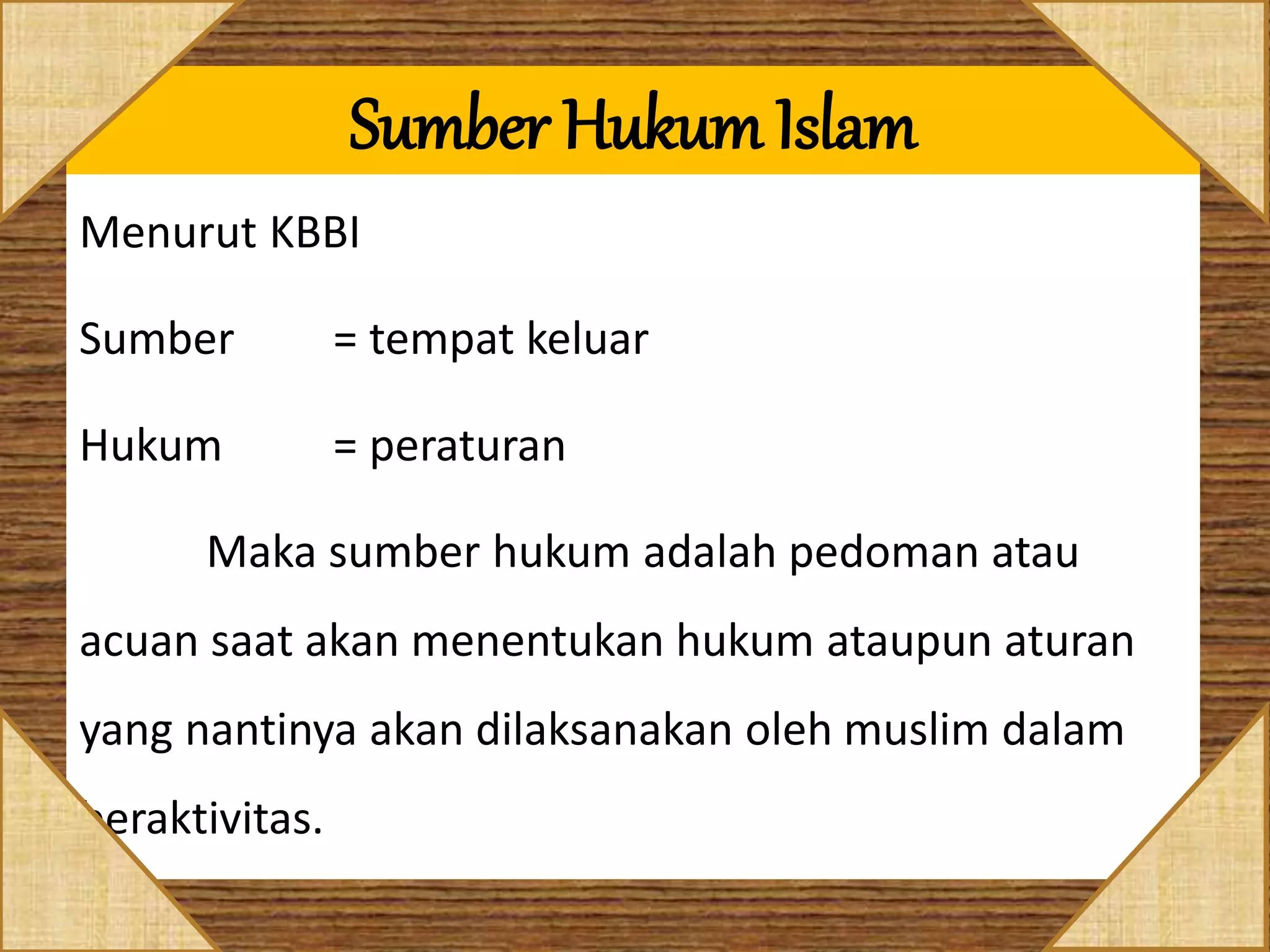 Sumber sumber hukum islam | PPTX