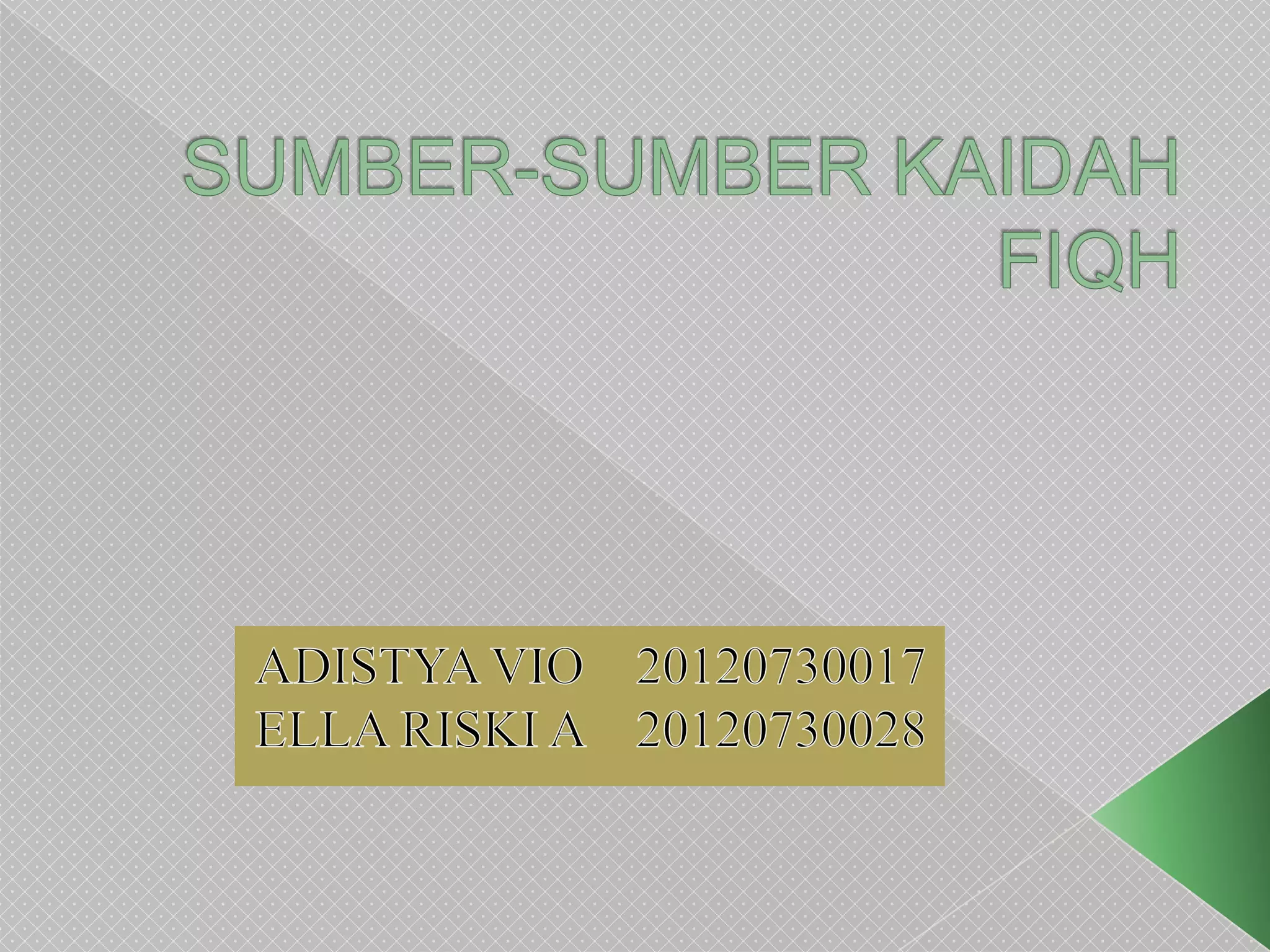 Sumber sumber kaidah fiqh | PPTX