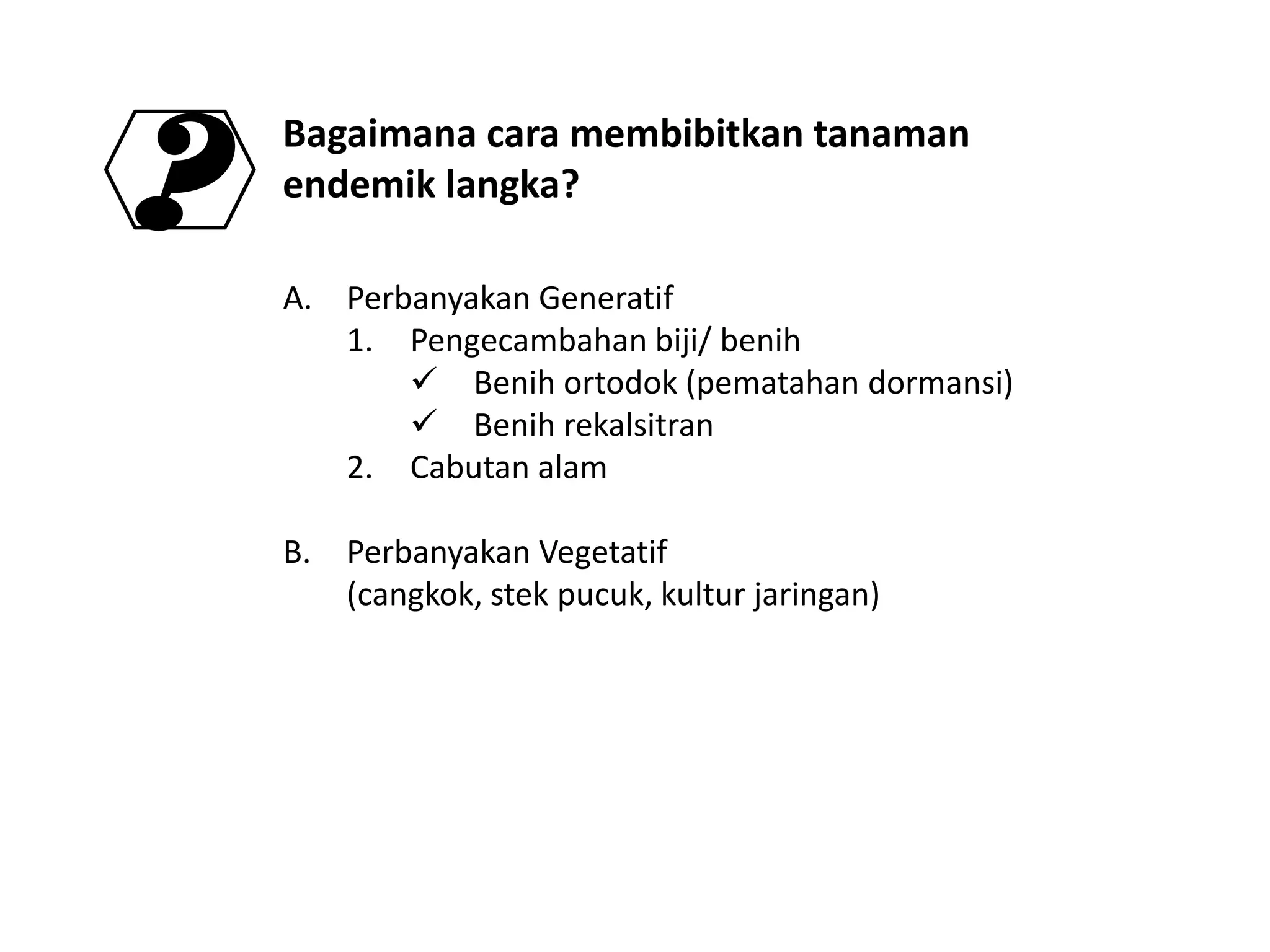 Sumber benih dan bibit tanaman endemik langka | PDF