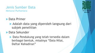 Sumber Data Dan Teknik Pengumpulan Data dalam Penelitian Kualitatif | PPTX