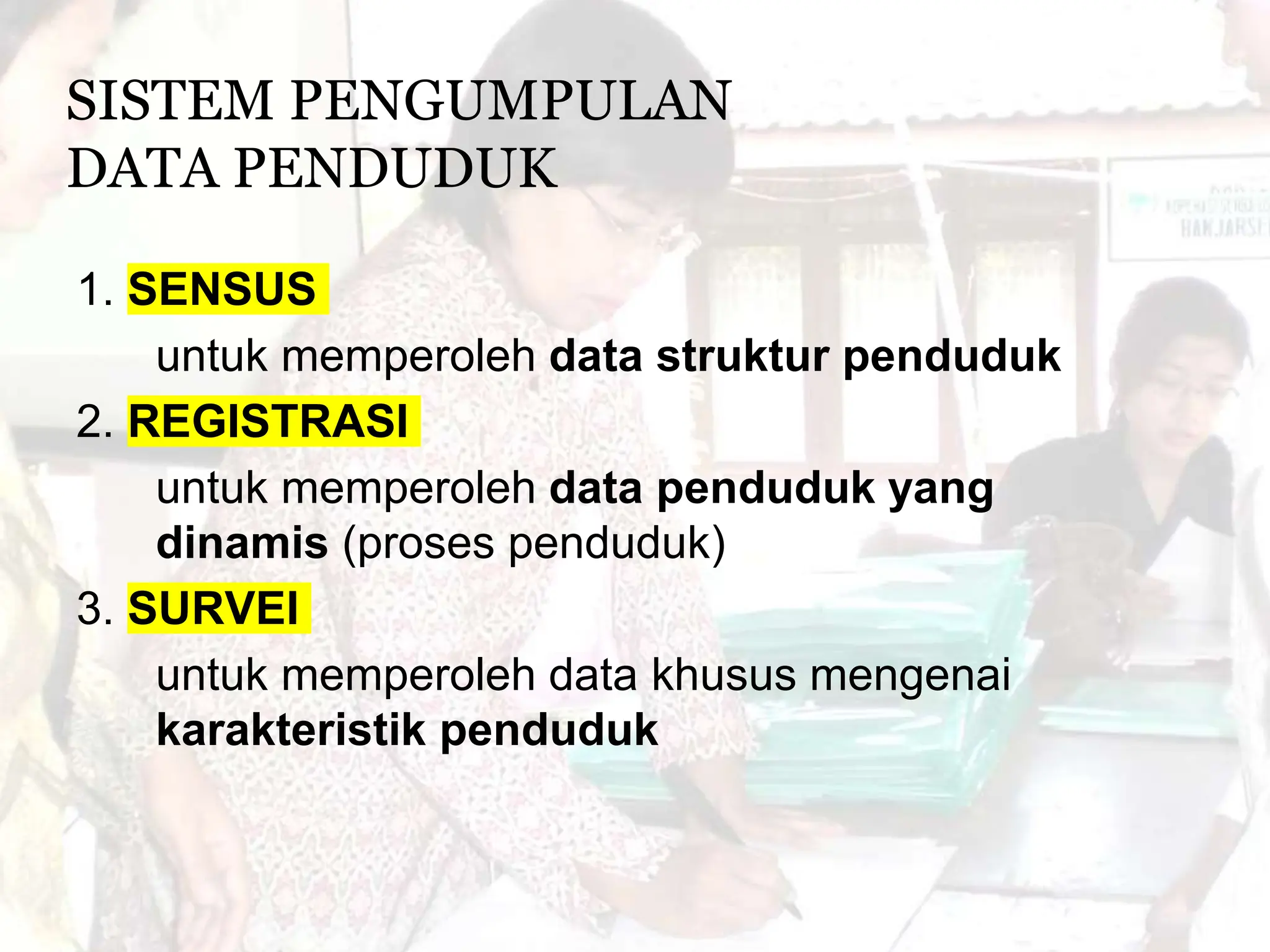 Materi Sumber Data Kependudukan (Sensus, Survei, dan Registrasi) | PPT