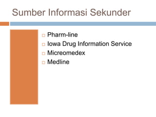 Sumber informasi obat | PPTX