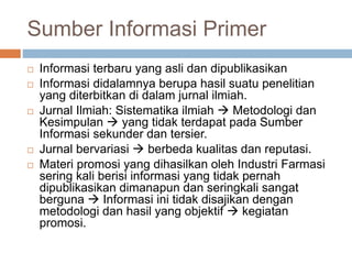 Sumber informasi obat | PPTX