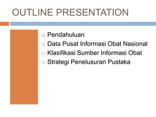 Sumber informasi obat | PPTX