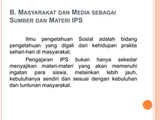 Sumber materi ips di sd kelompok 7 | PPT