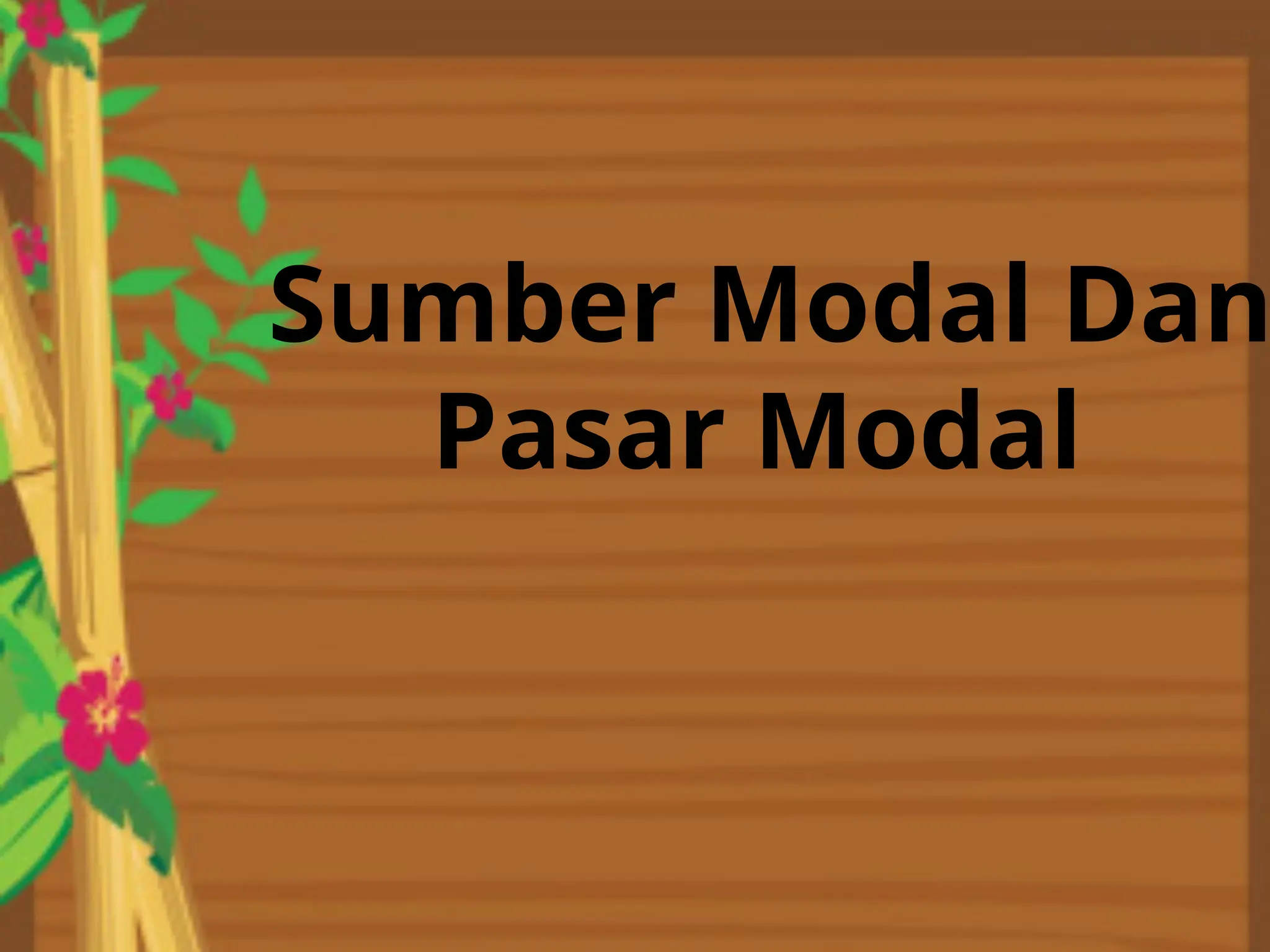 SUMBER MODAL didalam perusahaan yang ada | PPT