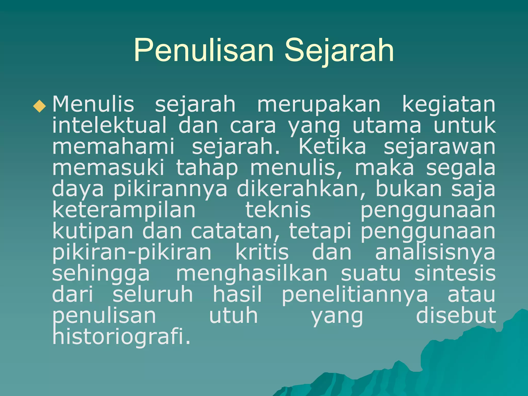 Sumber sejarah dan metode penelitian sejarah | PPTX