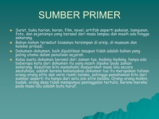 Sumber sejarah dan metode penelitian sejarah | PPTX