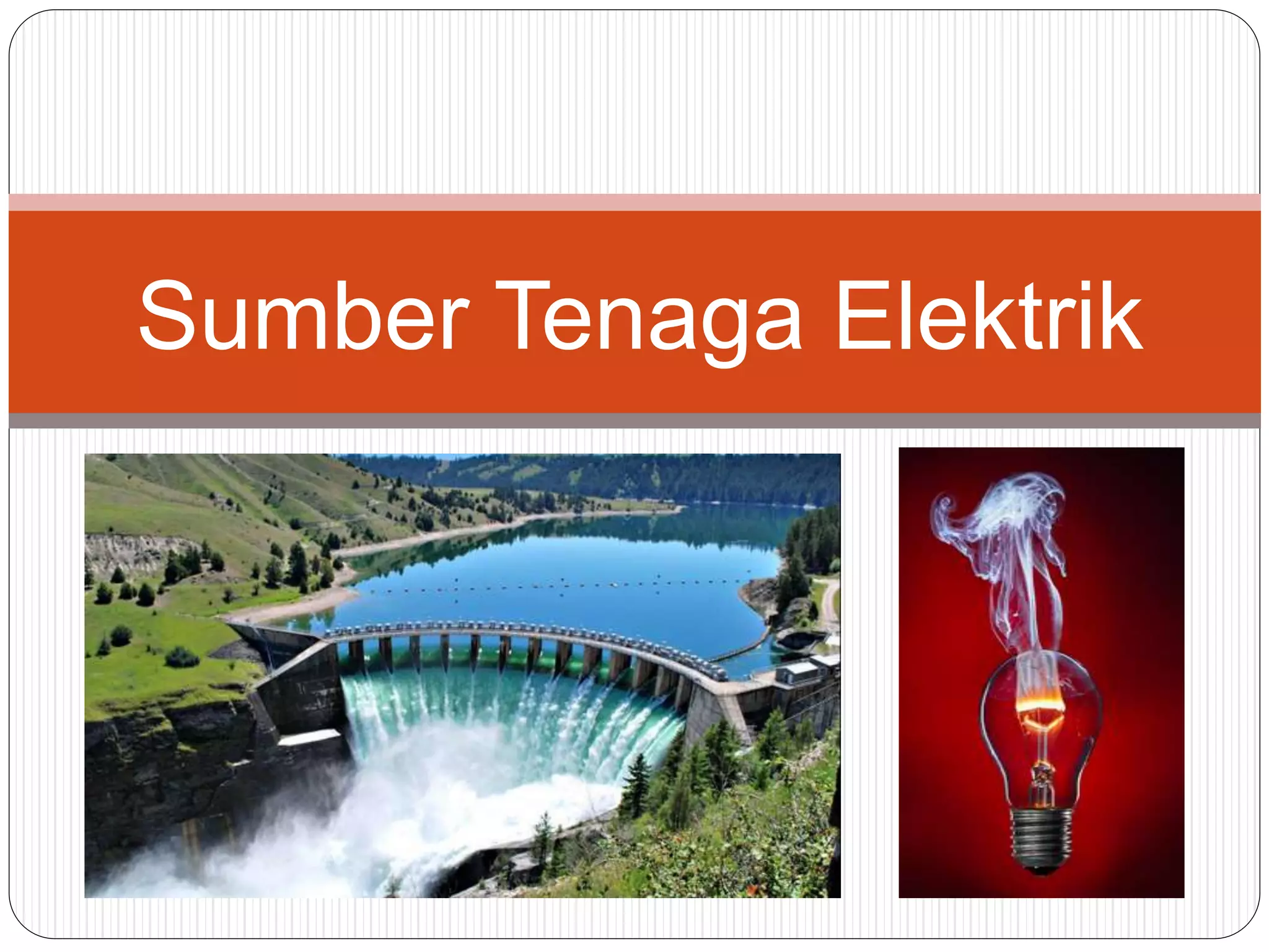 SUMBER TENAGA ELEKTRIK | PPTX