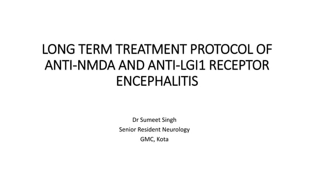 anti NMDA receptor encephalitis - Copy.pptx