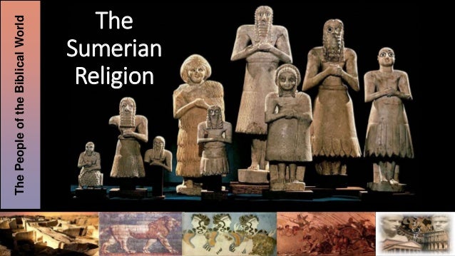 The Sumerians