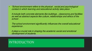 School climate and its effect on teaching learning process.pptx | Free ...