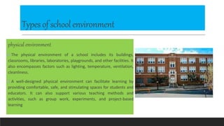 School climate and its effect on teaching learning process.pptx | Free ...