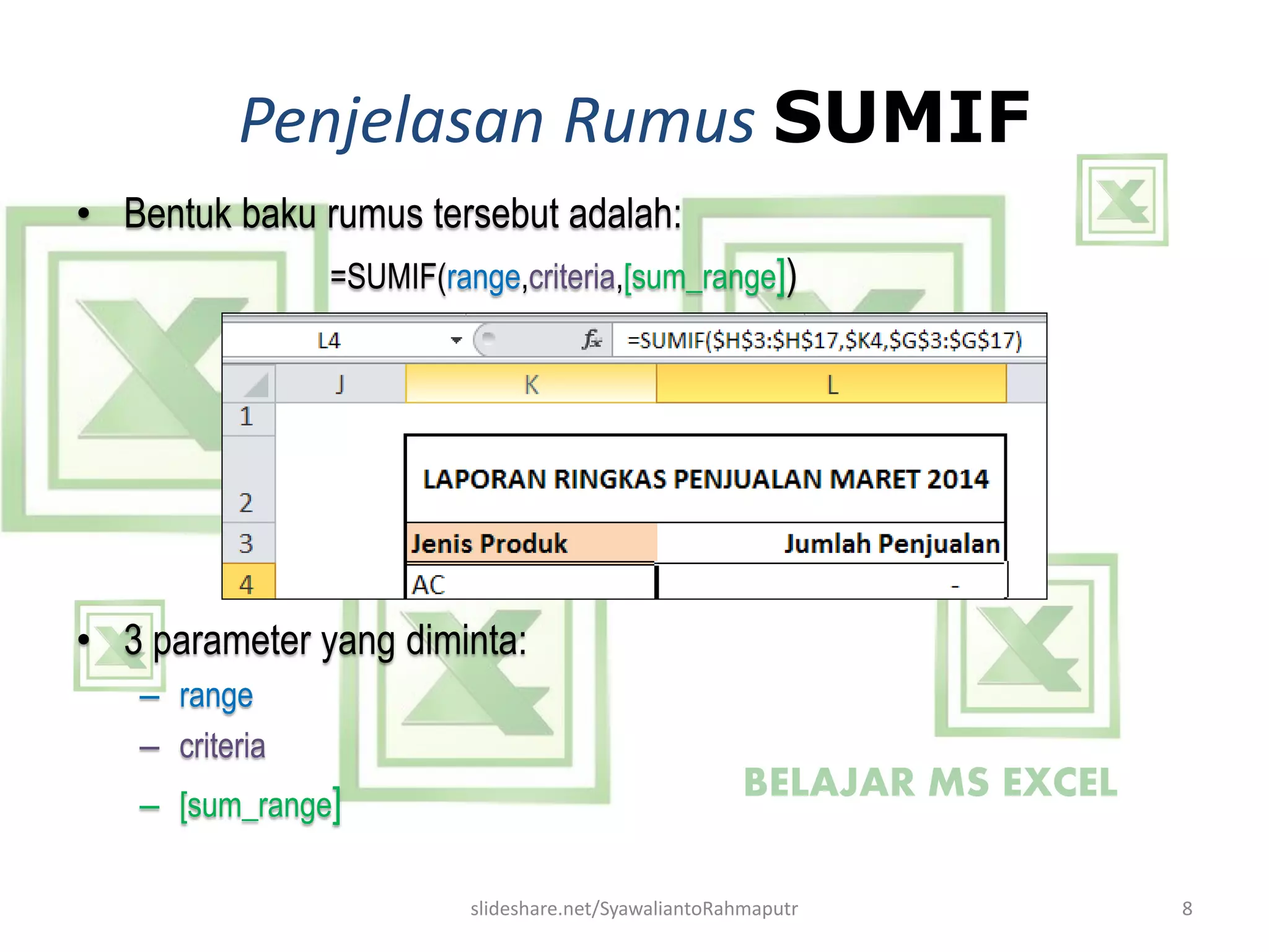 Belajar MS Excel - Rumus Sumif (penjumlahan pintar, memilih data berdasarkan kriteria) | PPTX