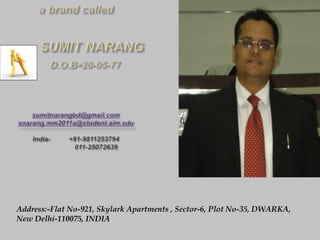 Sumit narang | PPTX | Business | Business and Finance