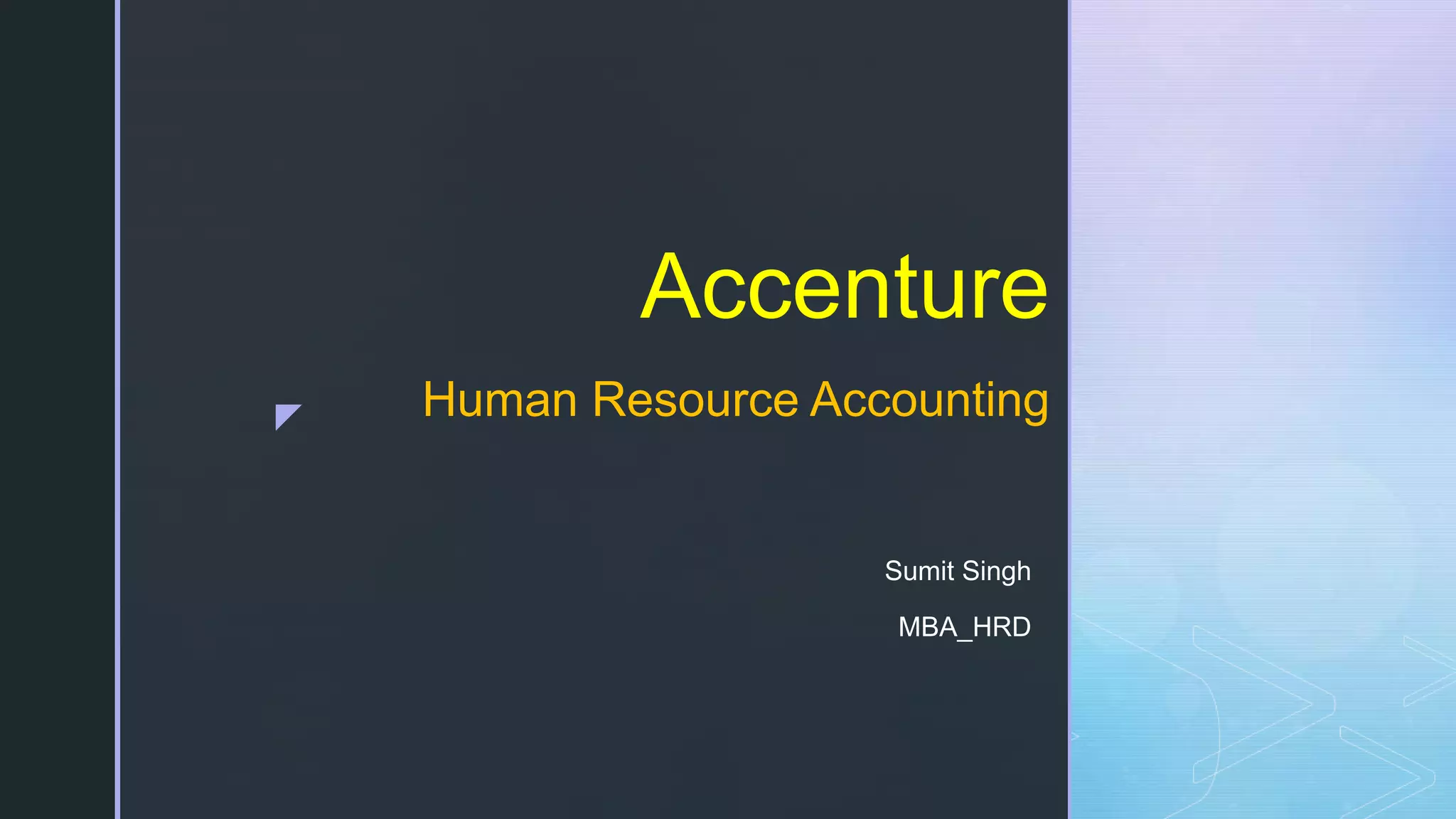 Human Resource Accounting at Accenture | PPTX