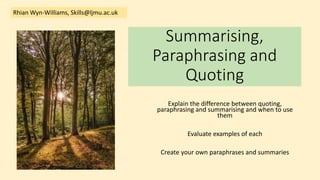 Summarising, paraphrasing and quoting for PGs | PPT