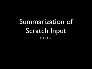 Summarization of Scratch Input | PPT