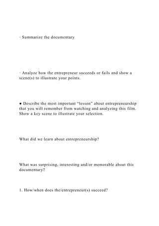 · Summarize the documentary· Analyze how the entre.docx