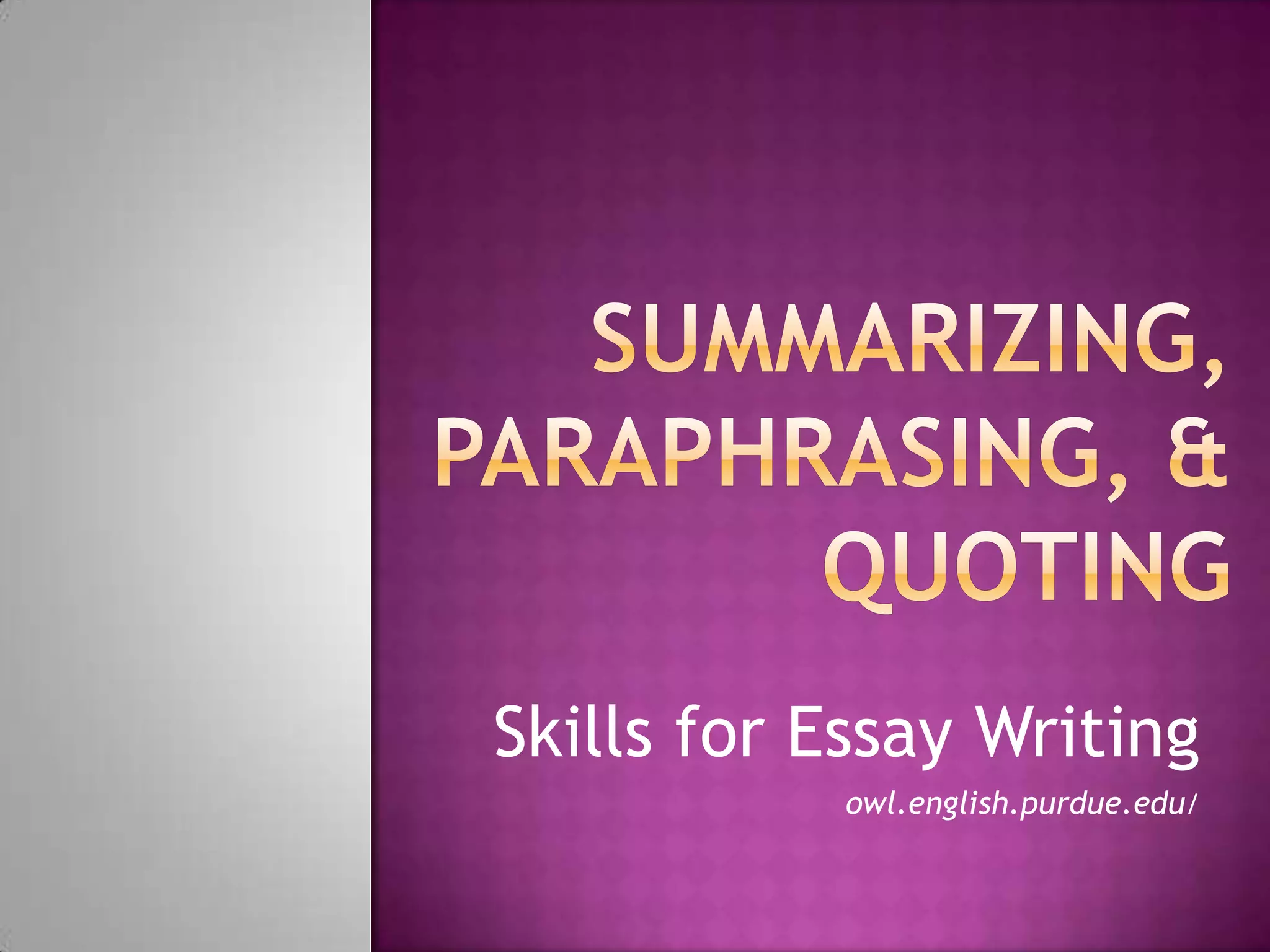 Summarizing, Paraphrasing, and Quoting | PPTX