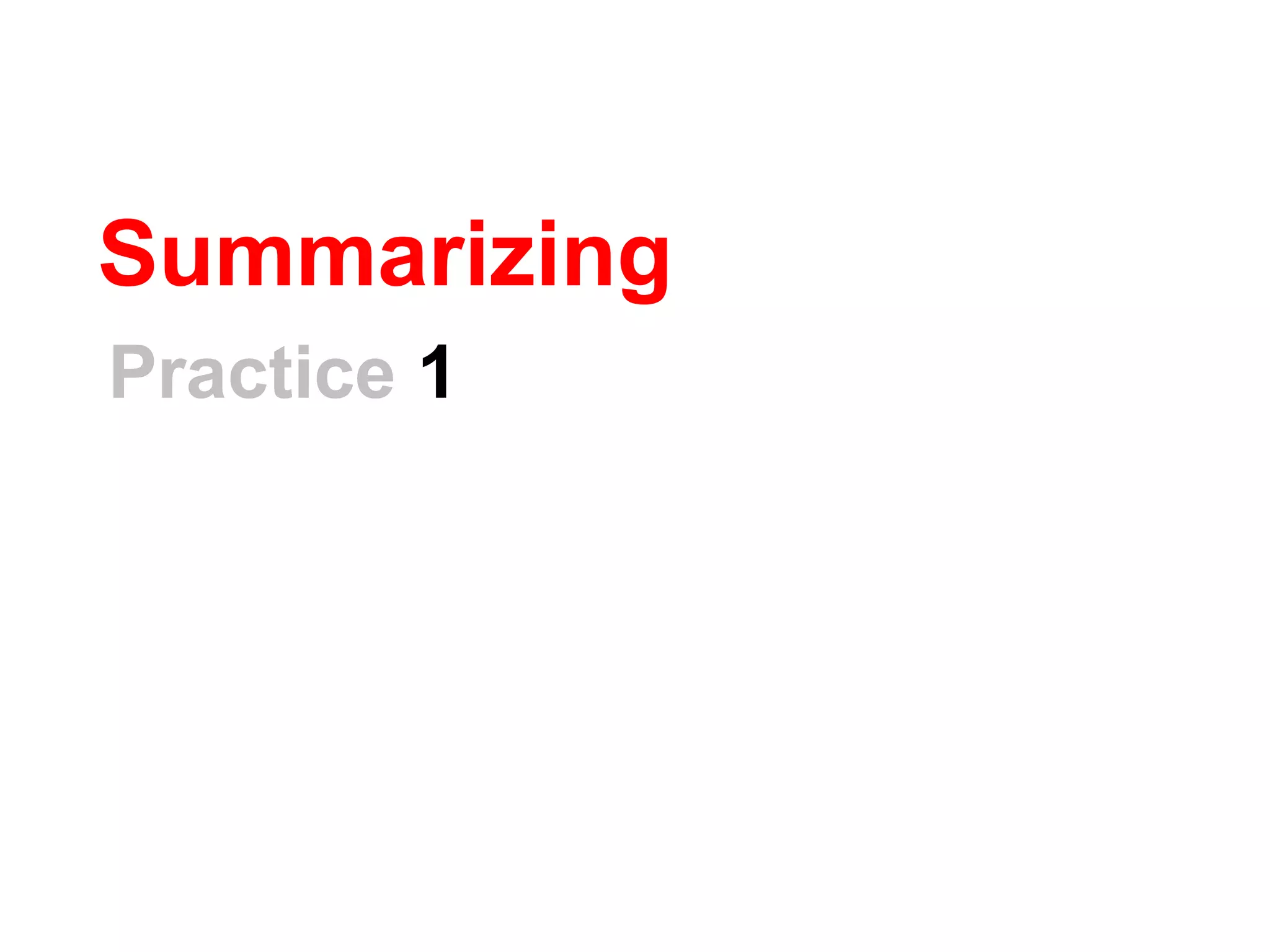 Summarizing practice | PPT