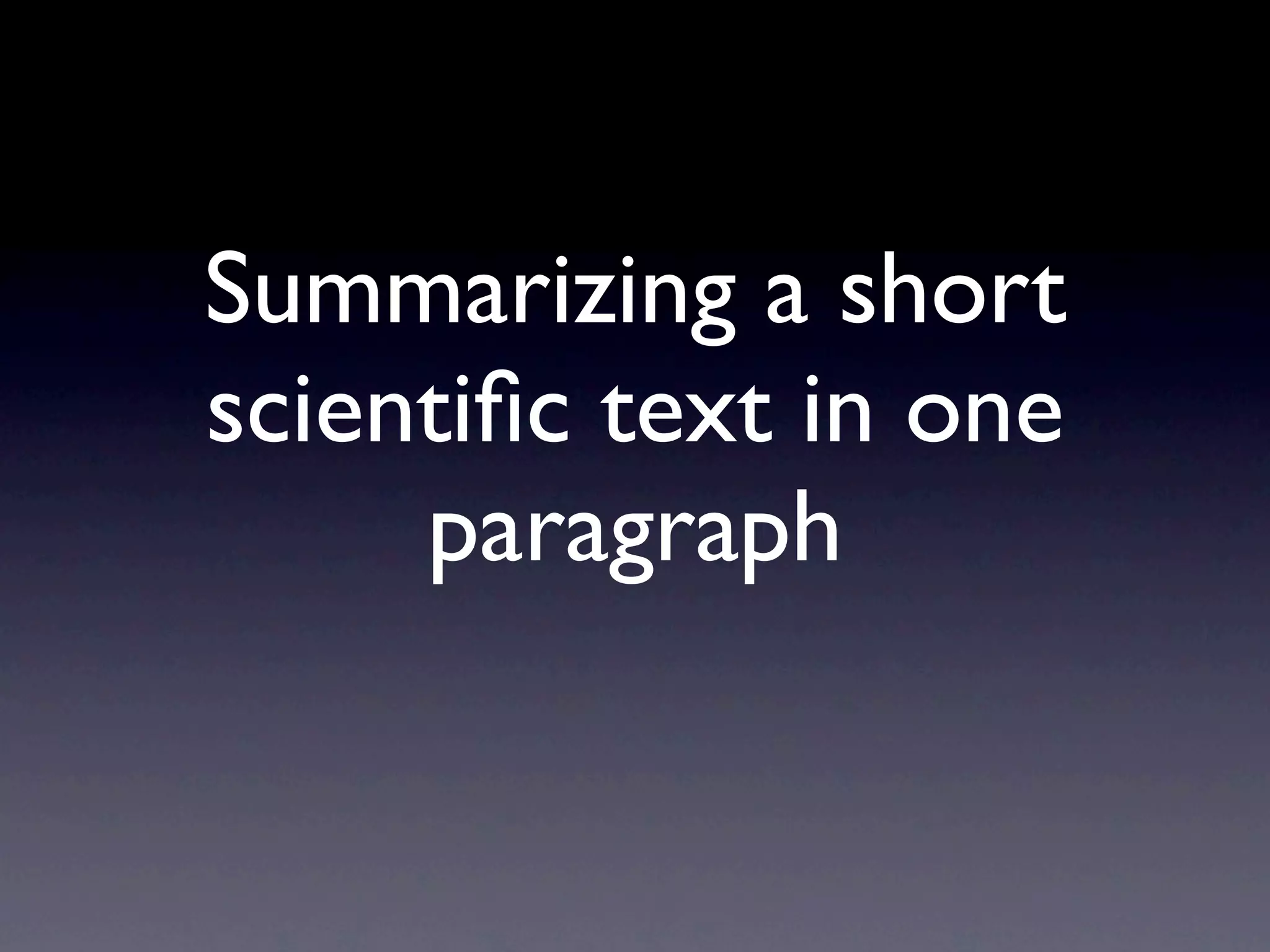 Summarizing A Scientific Text | KEY