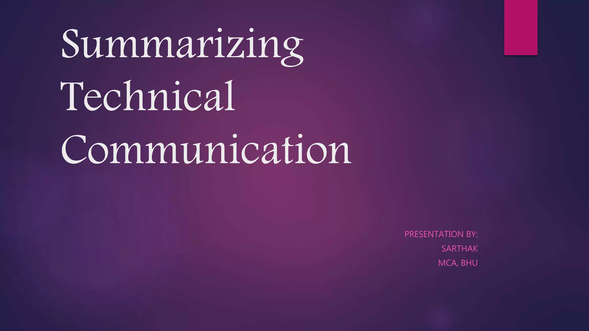 Summarizing technical communication | PPTX