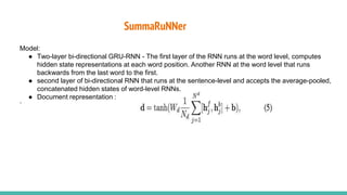 SummaRuNNer: A Recurrent Neural Network based Sequence Model for Extractive Summarization of ...
