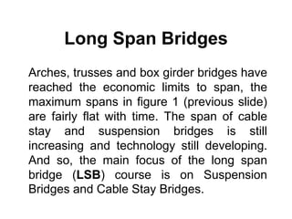 Long Span Bridges | PPTX