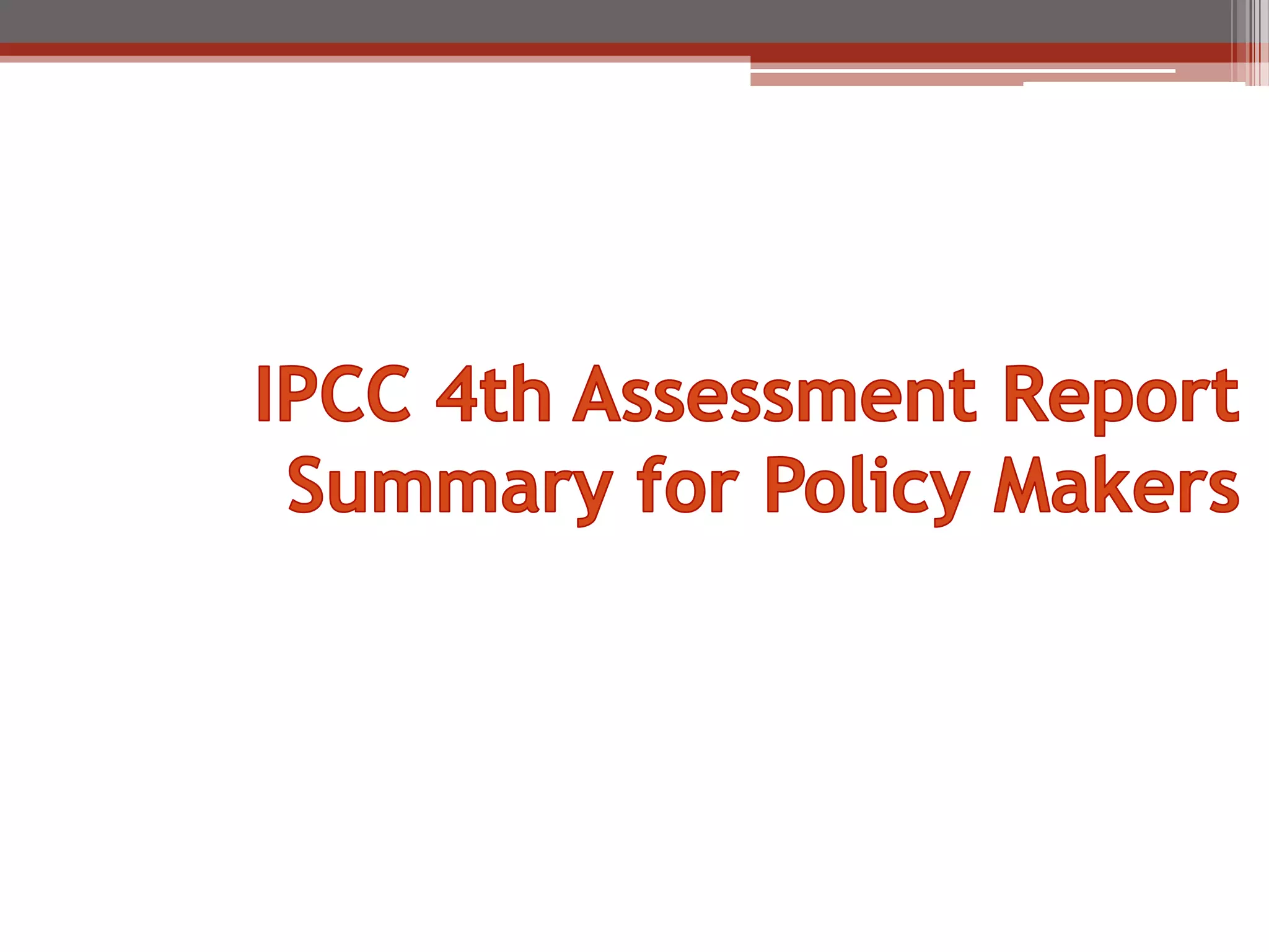 Summary - IPCC 4th assessment | PPTX