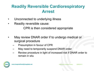 Summary of the HSE National Consent Policy on DNAR (Presentation from ...