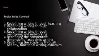 Redefining academic writing practices | PPT