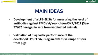 OS20 - Developing of a liquid-phase blocking ELISA based on Foot-and ...
