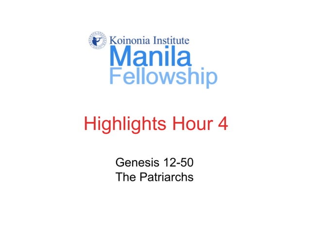 Learn the Bible Highlights Hour 4 Genesis 12-50 | PPT | Christianity ...