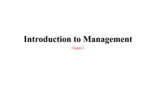 Summary Intro to management chapter 1.pptx