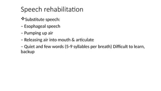 Summary laryngectomy.. post laryngectomy | PPT