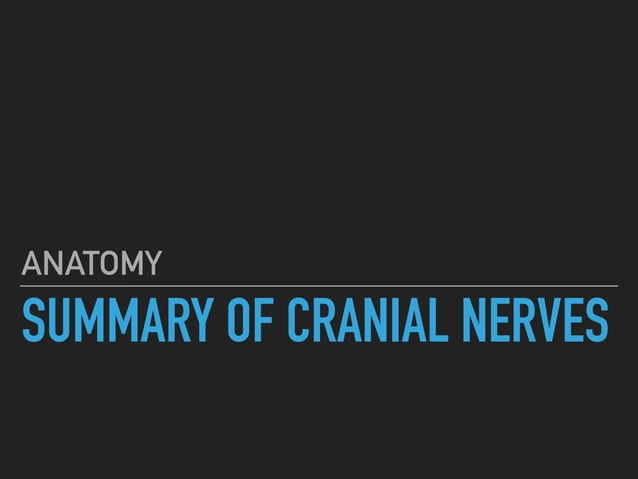 Summary of cranial nerves | PPT