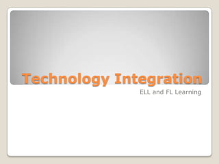 Summary of technology integration strategies for ell and fl learning | PPT