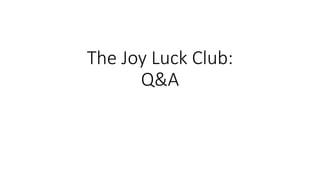 The Joy Luck Club-Comprehension Questions | PPTX