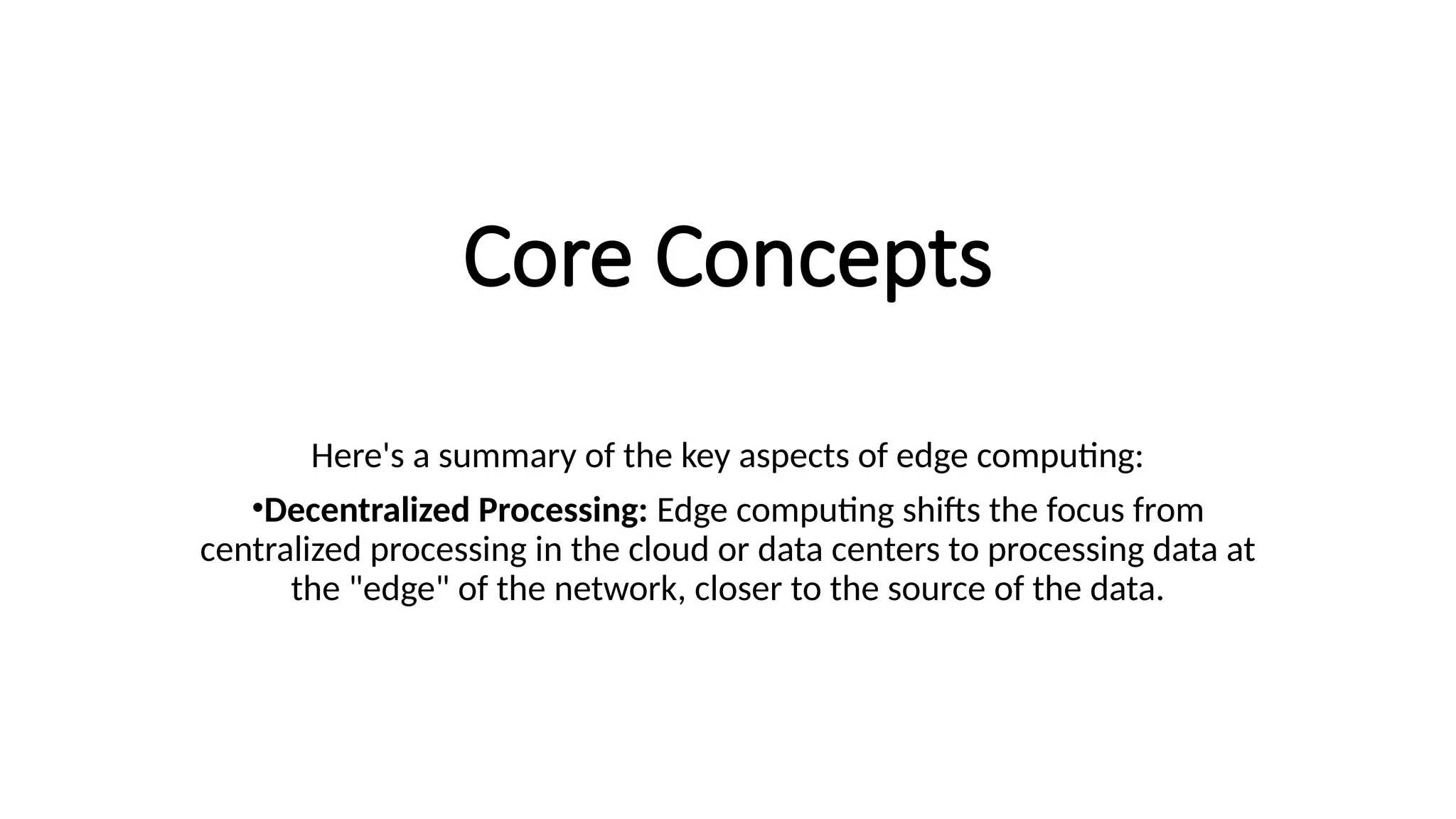 summary of the key aspects of edge computing.pptx