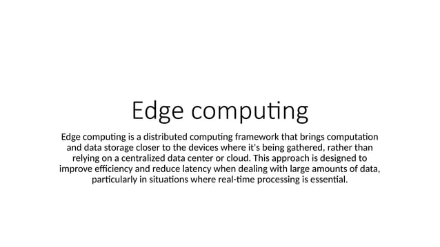 summary of the key aspects of edge computing.pptx