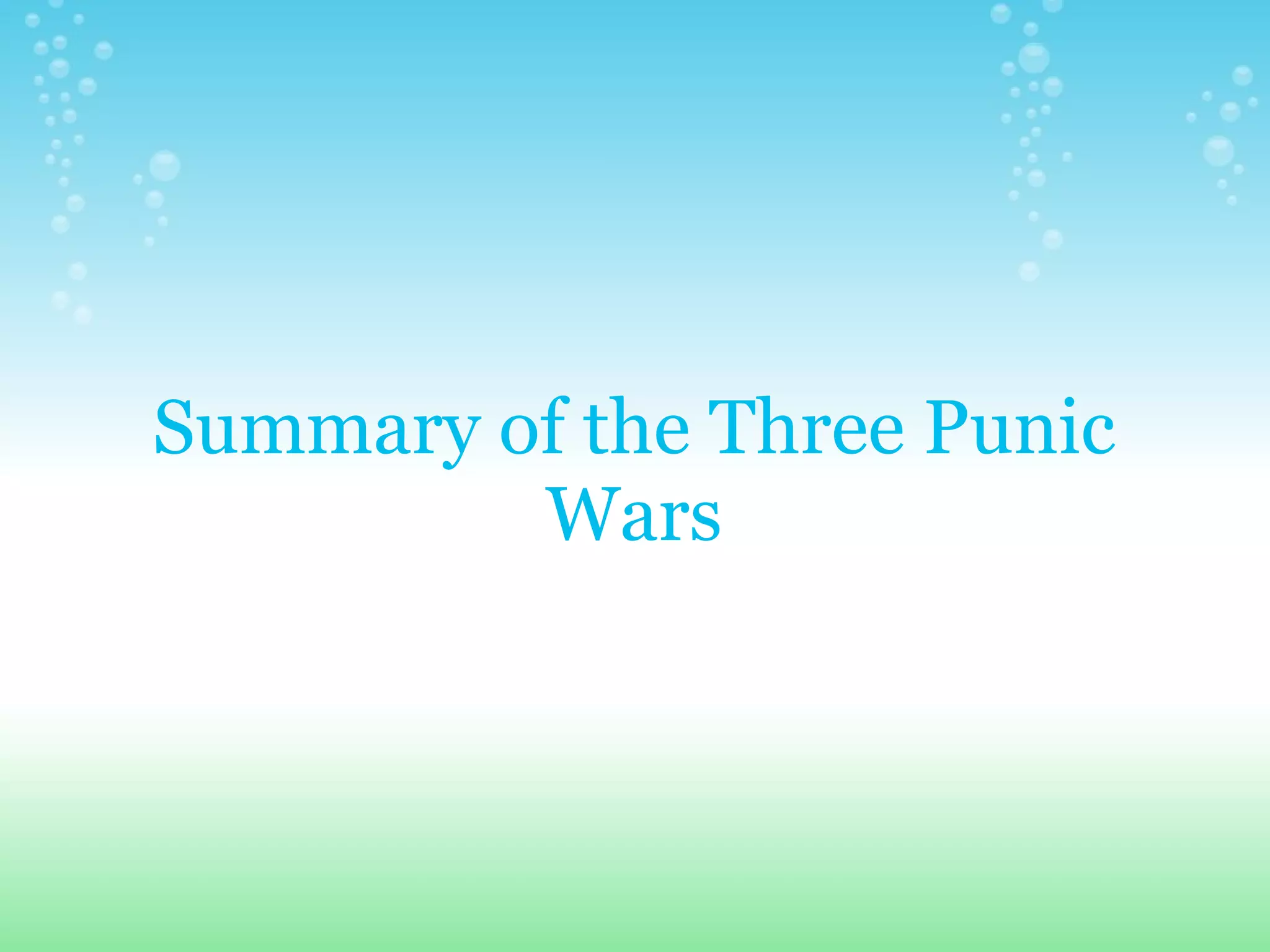 Summary of the_punic_wars[1] | PPT