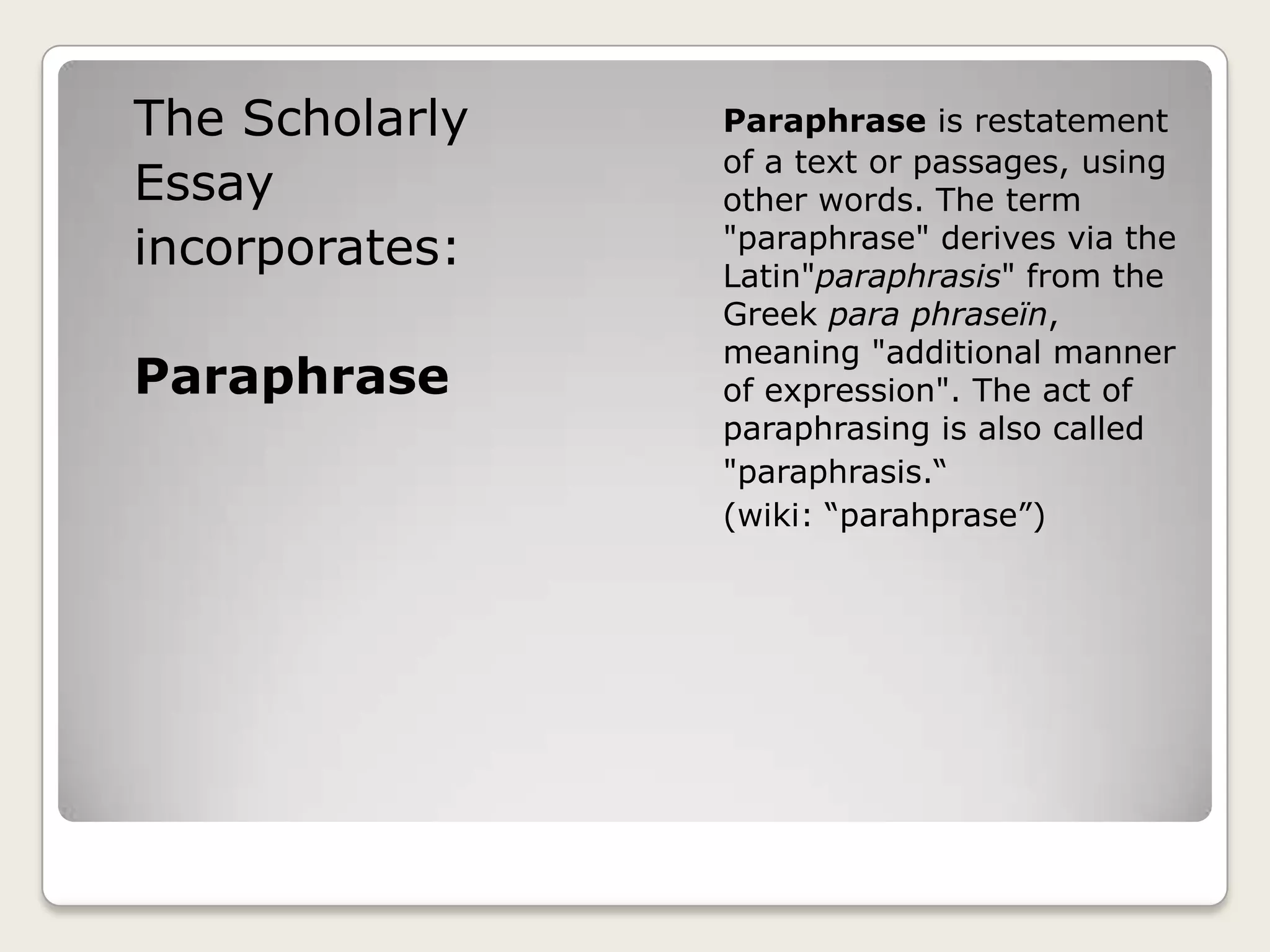Summary, paraphrase, synthesis | PPT
