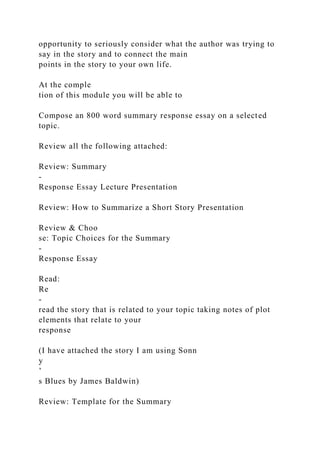 Summary Response Essay 800 words Instructions Now that you have .docx