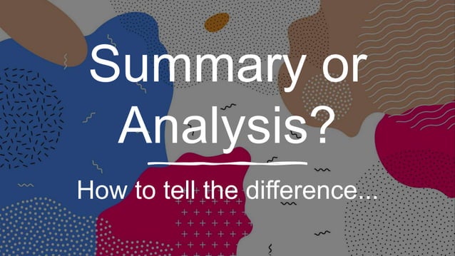 Summary vs. analysis | PPTX