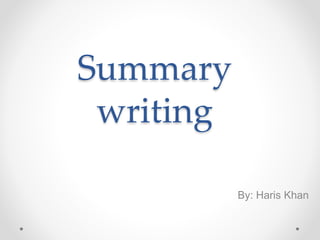 Summary writing and paraphrasing | PPTX