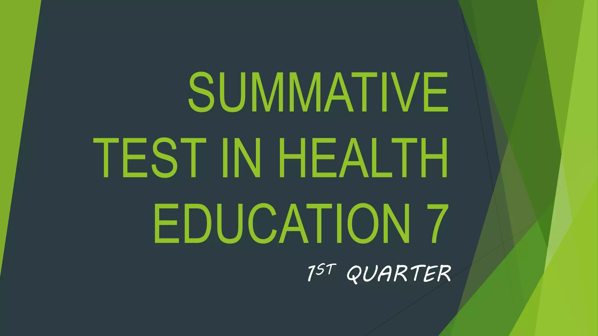 Summative test in health education 7 1 st quarter | PPTX