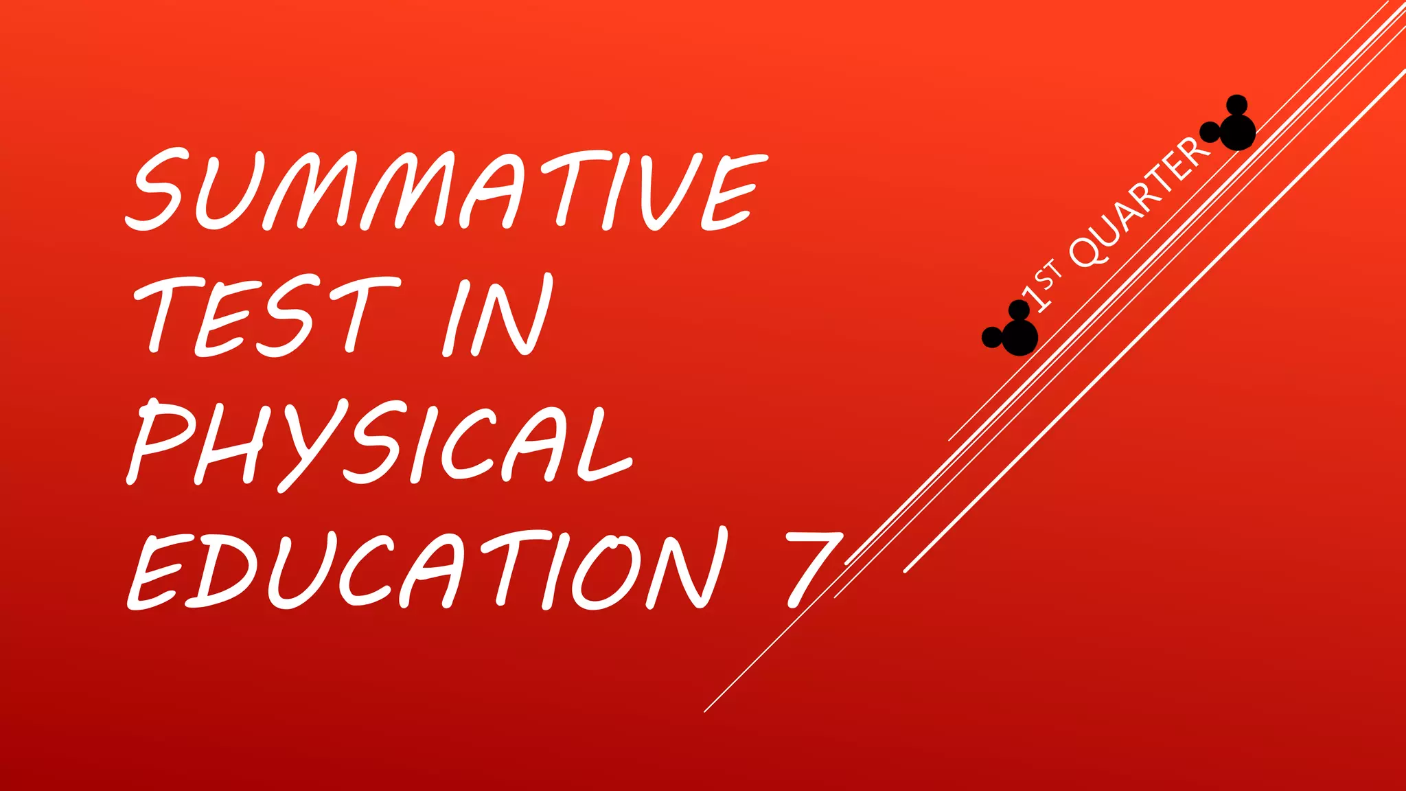 Summative test in physical education 7 1st quarter | PPTX