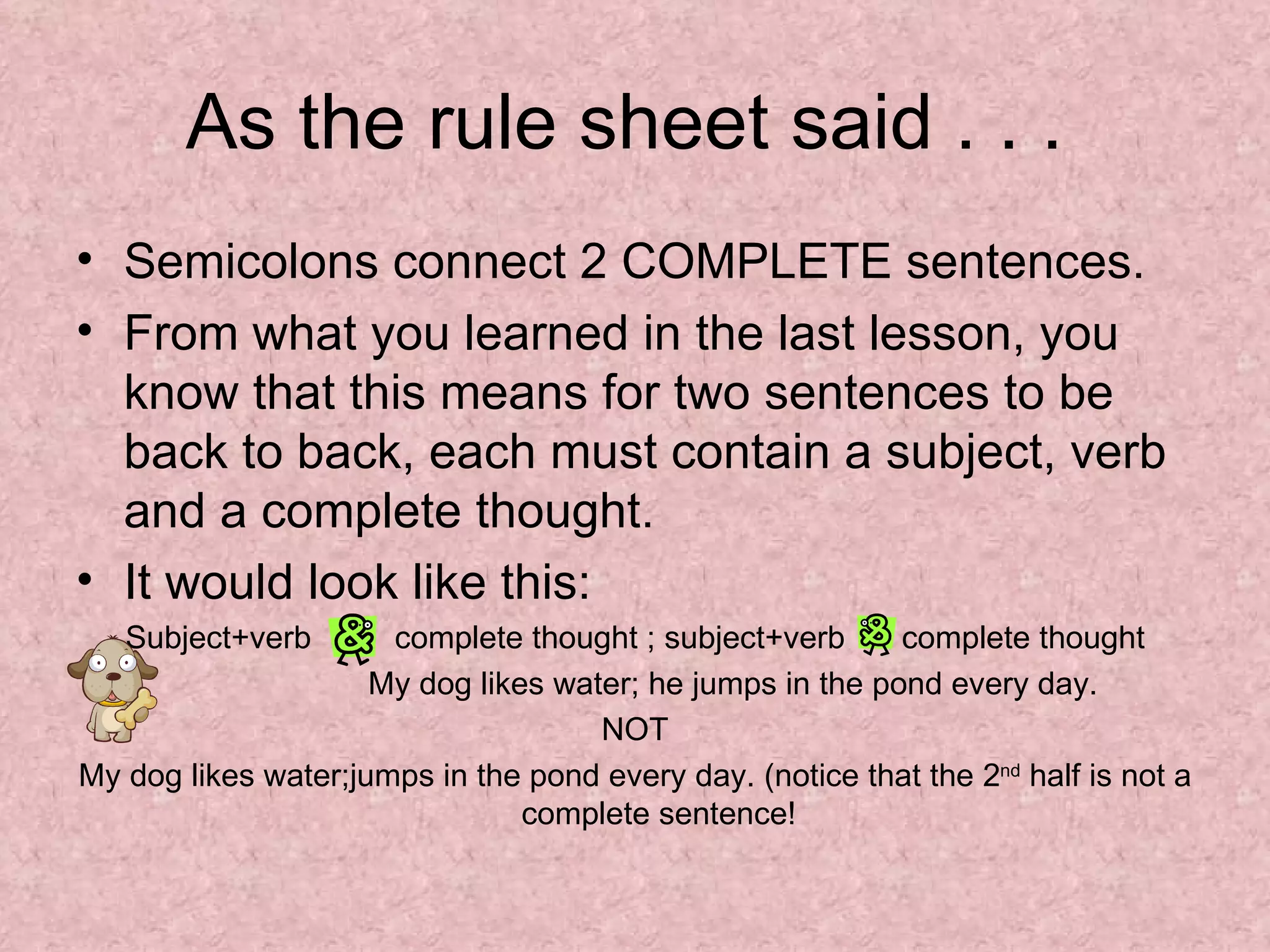 Summer 8.3 Semicolon Cautions | PPT