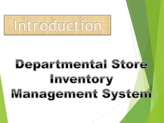 Departmental store management sytem | PPT